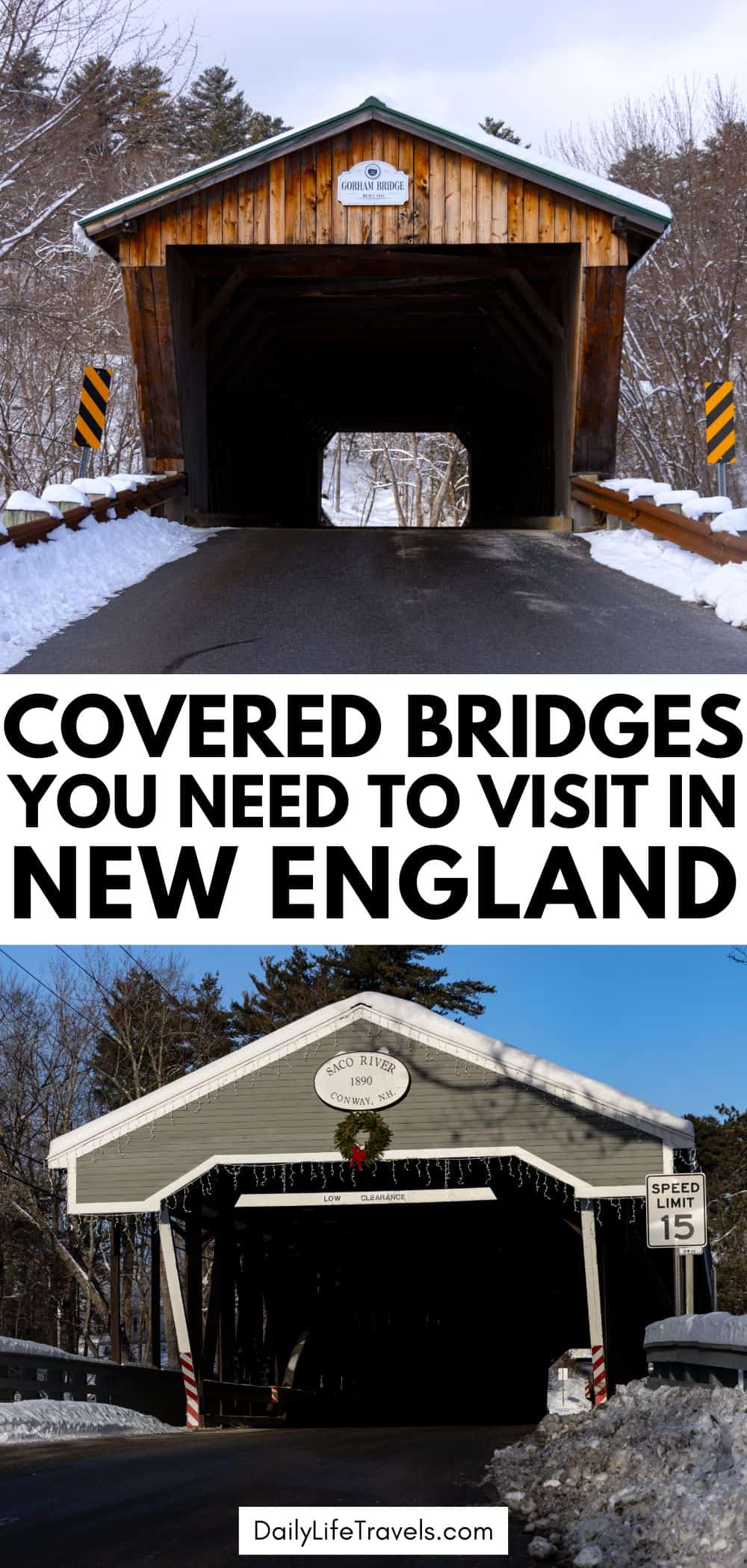 Historic New England Covered Bridges - Daily Life Travels