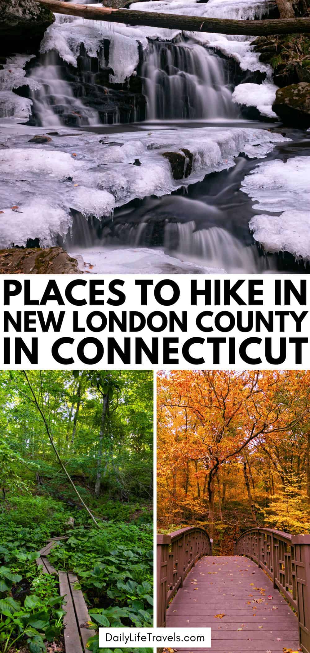 Places To Hike in New London County, Connecticut - Daily Life Travels