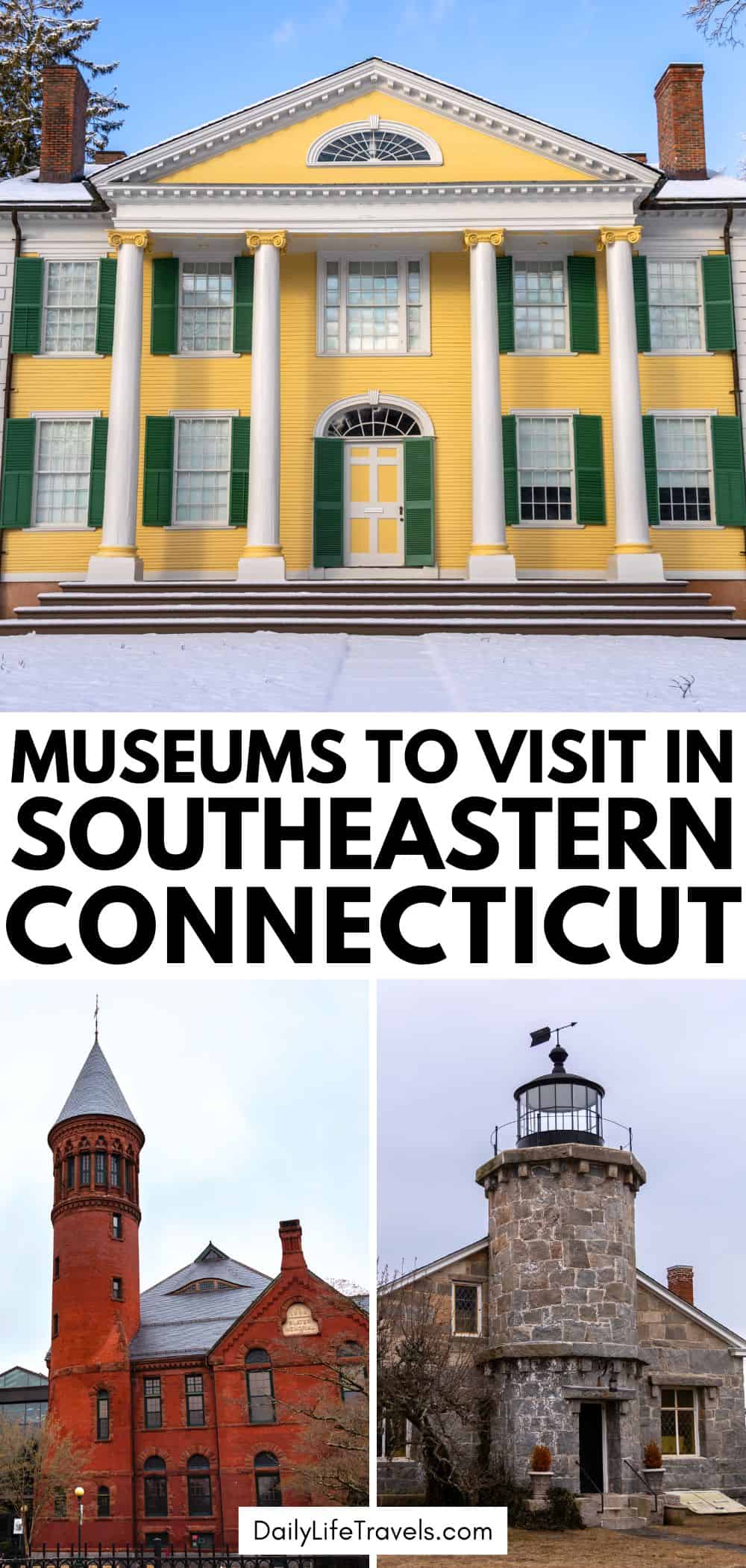Museums To Check Out in Southeastern Connecticut - Daily Life Travels
