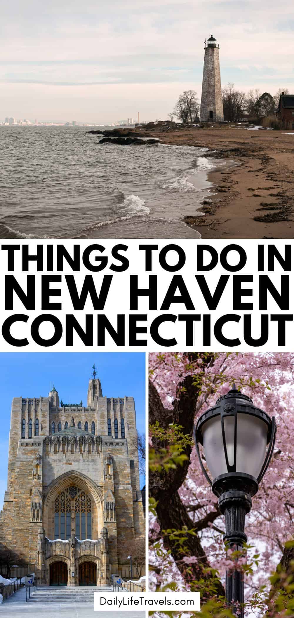 Things To Do In New Haven, Connecticut - Daily Life Travels