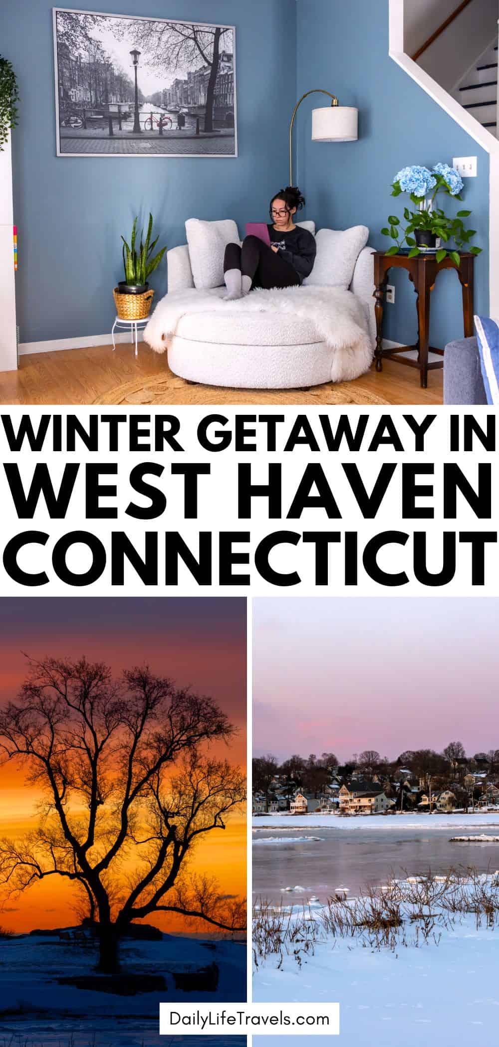 Winter Getaway in West Haven, Connecticut - Daily Life Travels