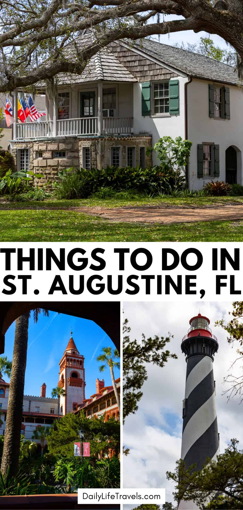 Everything I Did During My Trip To St. Augustine, Florida - Daily Life ...